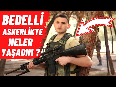BEDELLİ ASKERLİKTE NELER YAŞADIM ?  Sorularınızı Cevapladım !