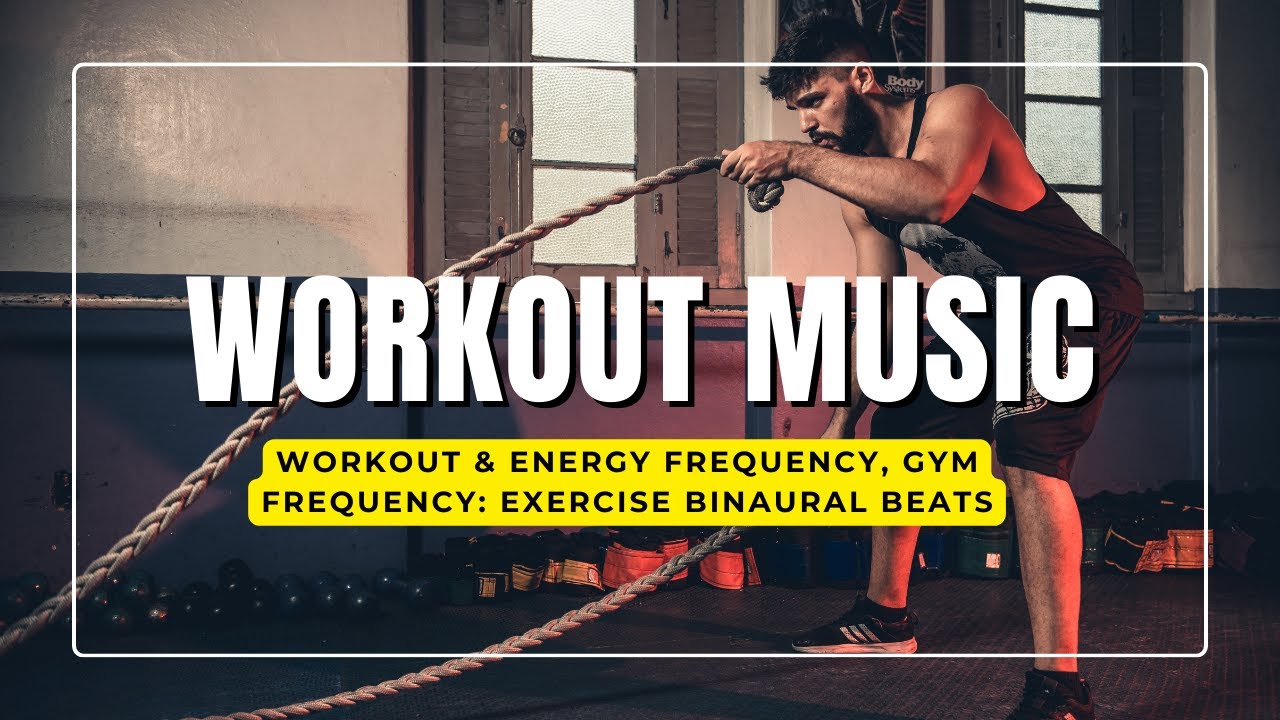 Workout & Energy Frequency, Gym Frequency: Exercise Binaural Beats ...