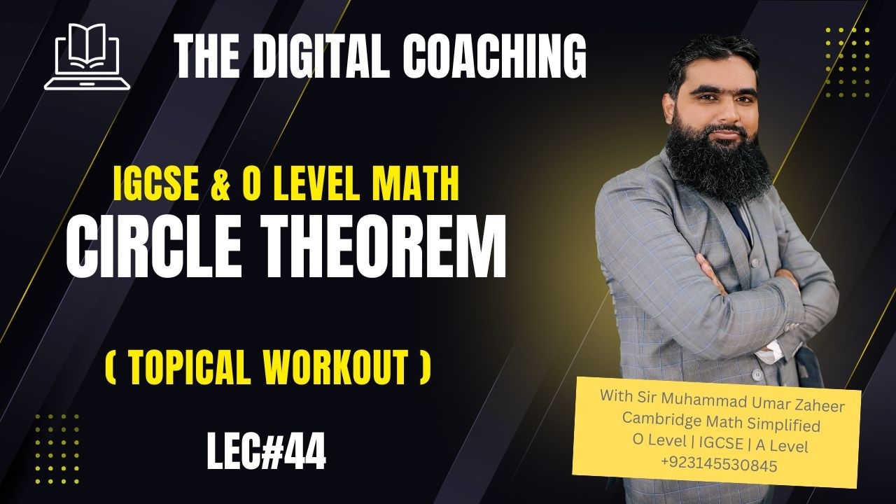 Lec 44 | Circle Theorem ( Topical Workout ) | IGCSE & O Level Math ...