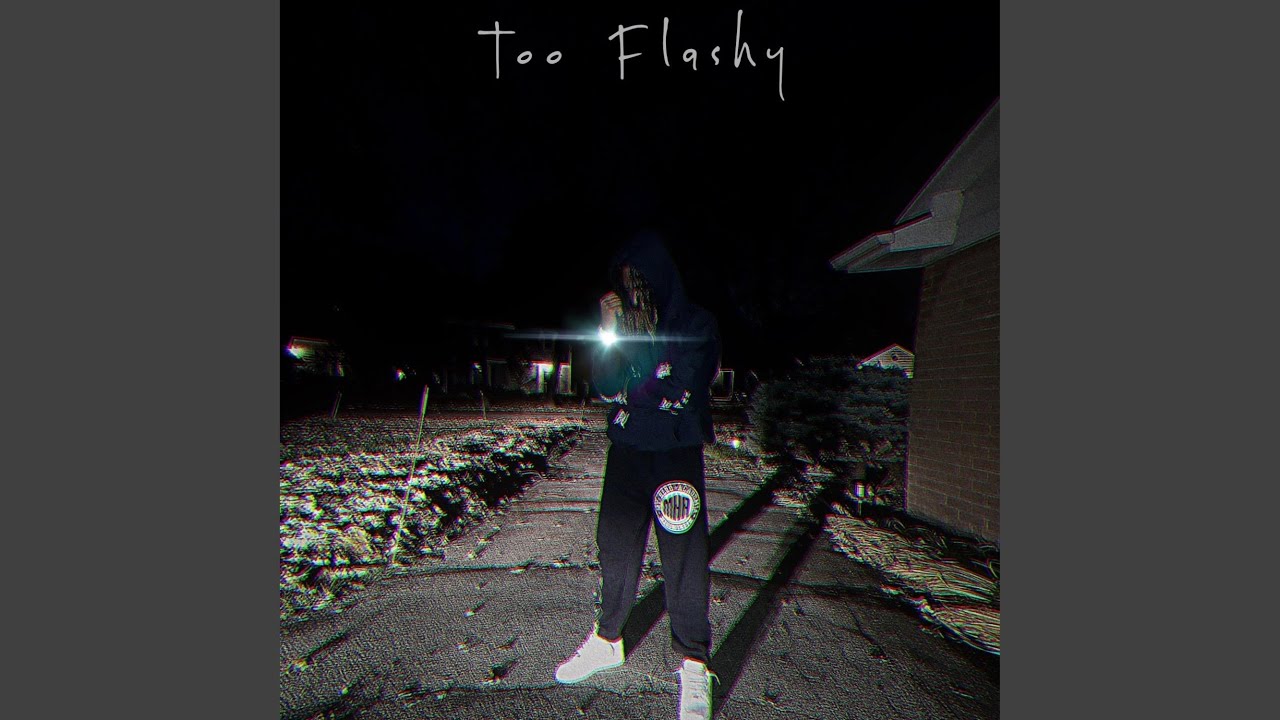 Too Flashy - YouTube