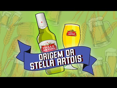 ORIGEM DA CERVEJA - Stella Artois (\
