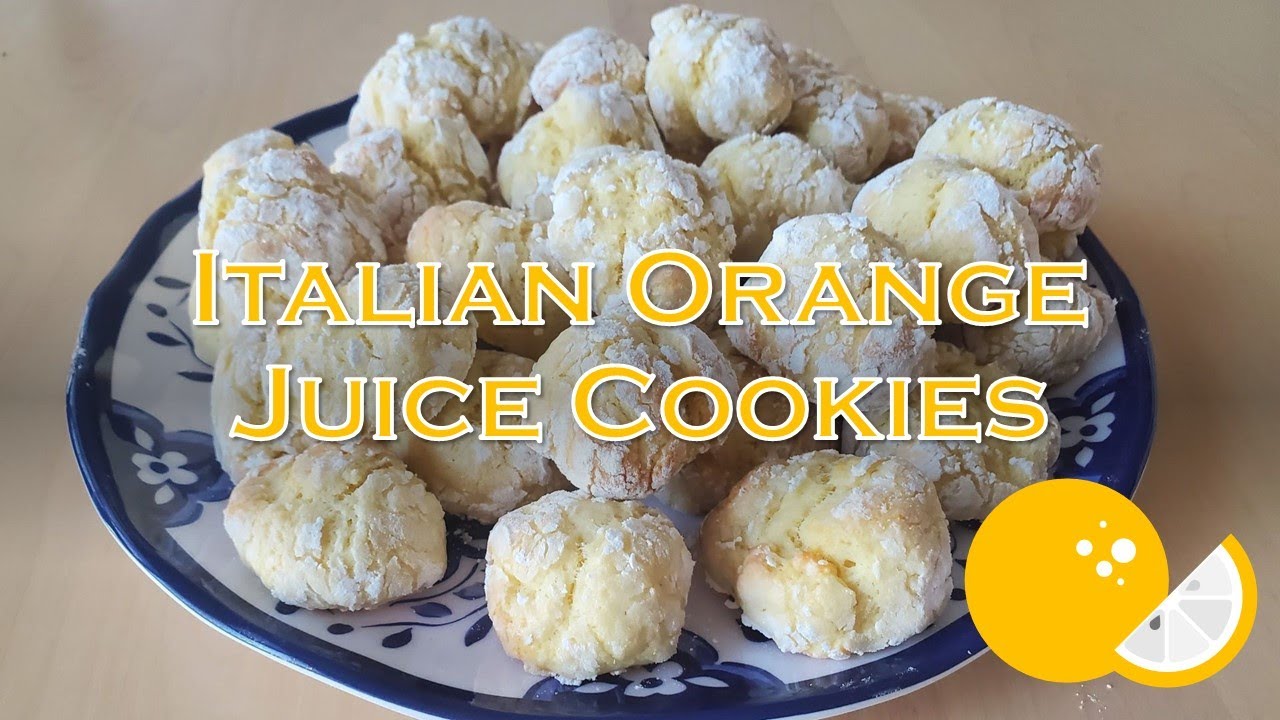 Italian Orange Juice Cookies | Simple and Delicious! - YouTube