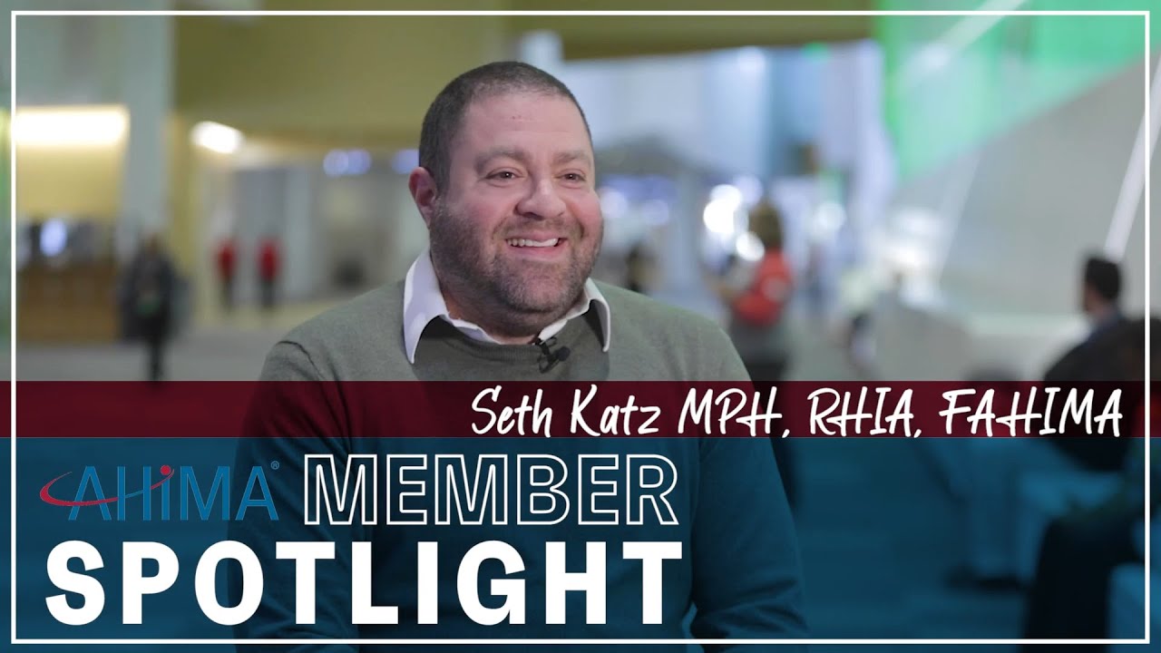 AHIMA Member Spotlight - Seth Katz - YouTube