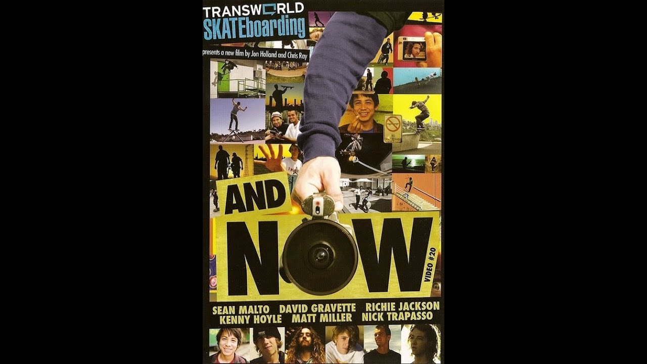 Transworld - And Now [full movie] - YouTube