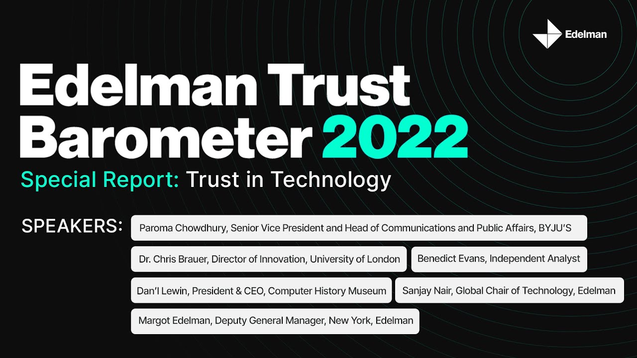 Launch Event | 2022 Edelman Trust Barometer Special Report: Trust In ...