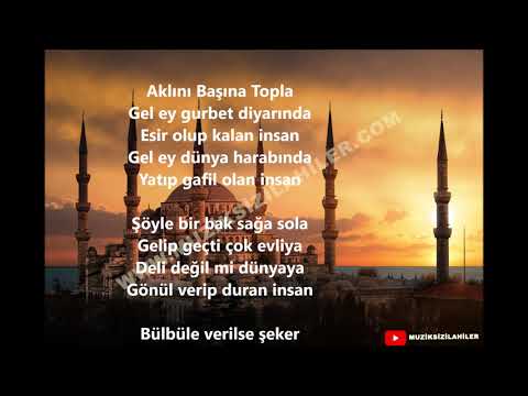 Müziksiz İlahiler - Aklını Başına Topla