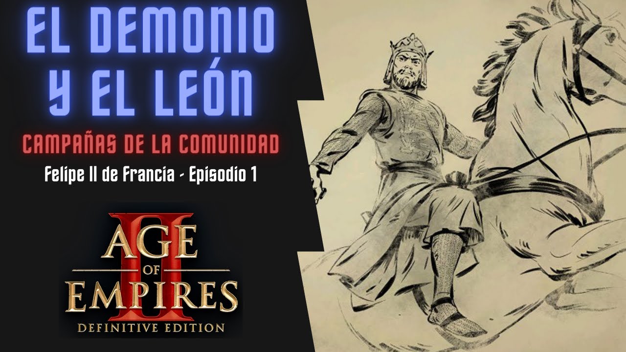 EL DEMONIO Y EL LEÓN | Age Of Empires II: DE | Campaña de Felipe II de ...
