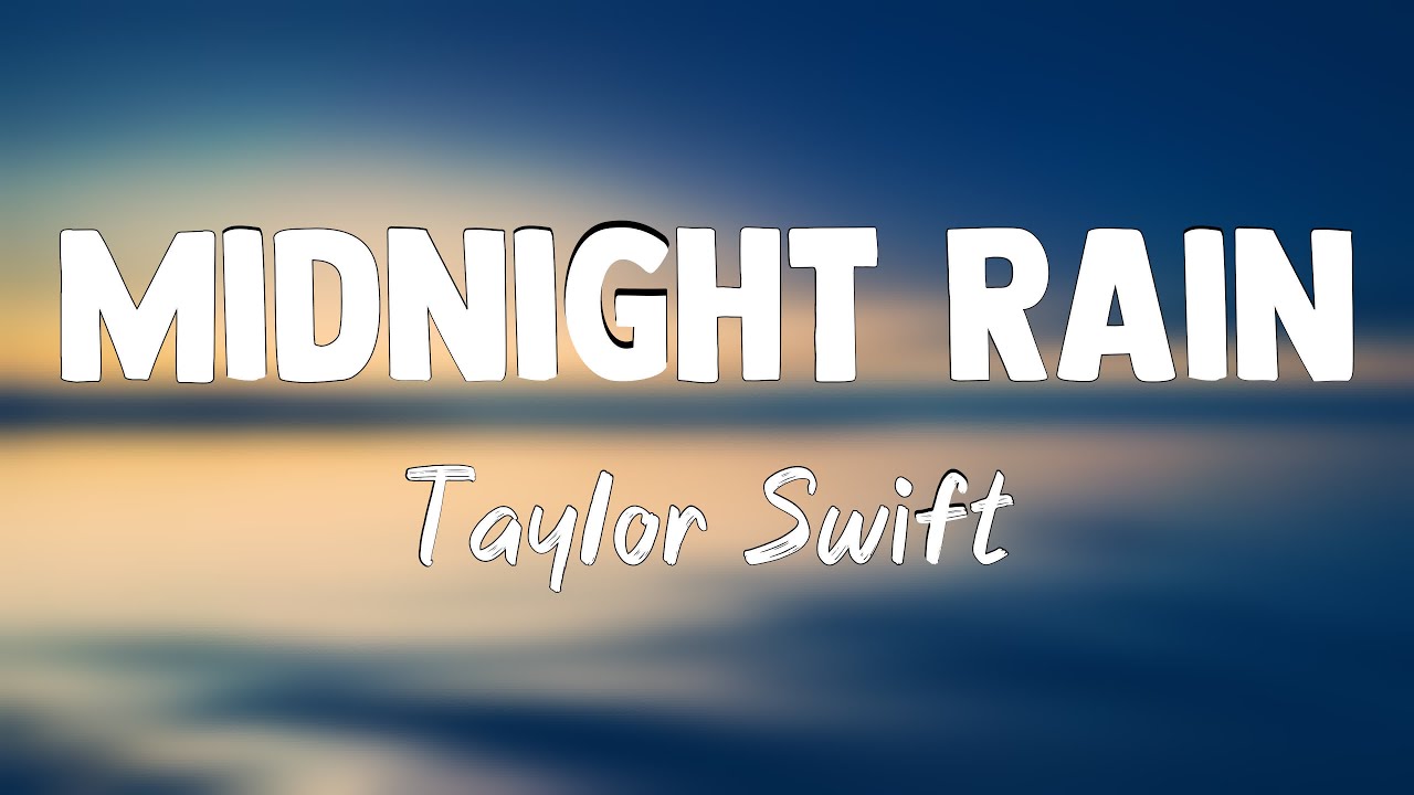 Midnight Rain - Taylor Swift[Lyrics Video]🎃 - YouTube