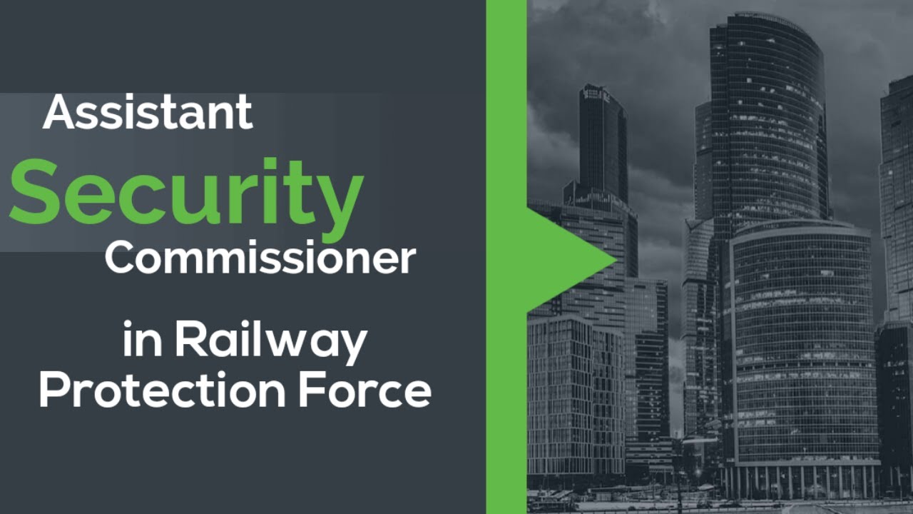 What is Assistant security commissioner in RPF in hindi - YouTube