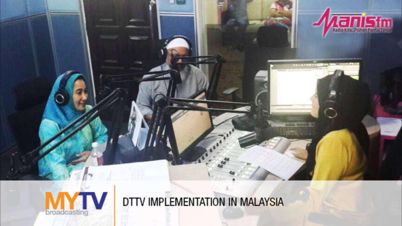 Manis FM interview with MYTV on Digital Terrestrial TV Implementation ...