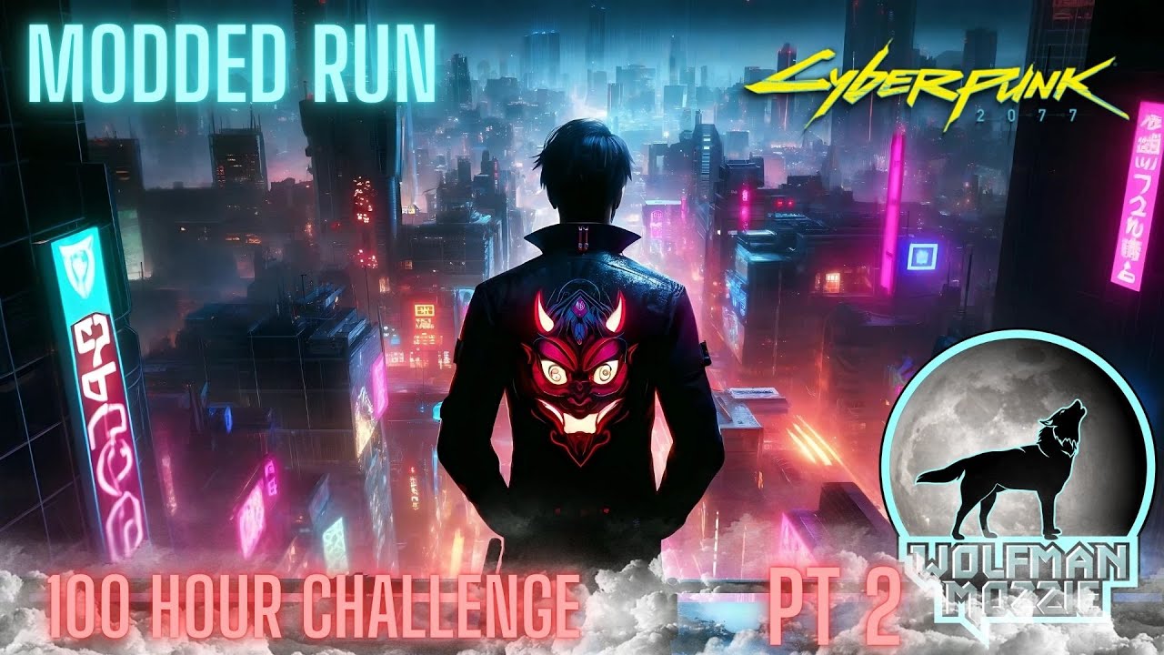 Hello Night City! Modded Cyberpunk 2077 Playthrough Part 2! 14/100hr ...