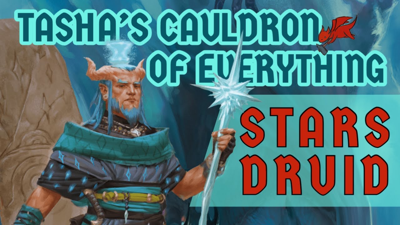 Circle of Stars Druid: Tasha's Cauldron of Everything - YouTube
