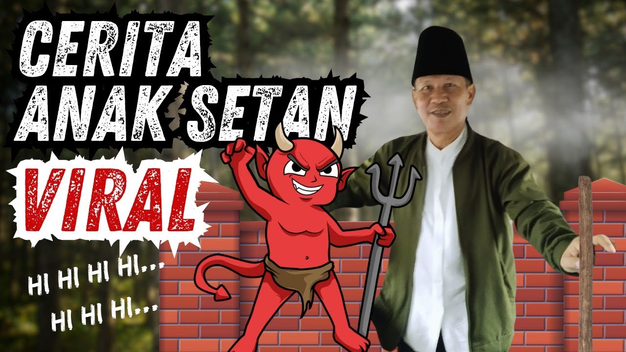 Cerita Anak Setan Viral - YouTube