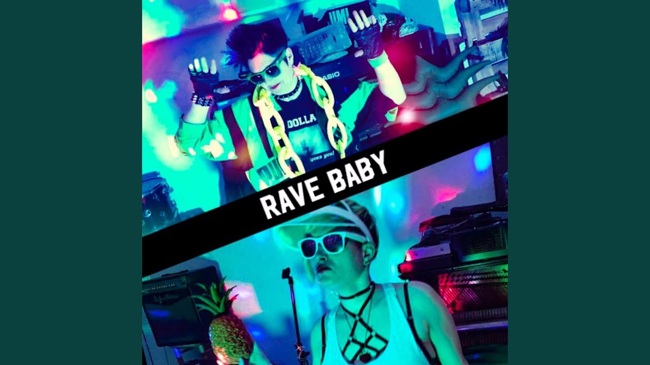 Rave Baby - YouTube