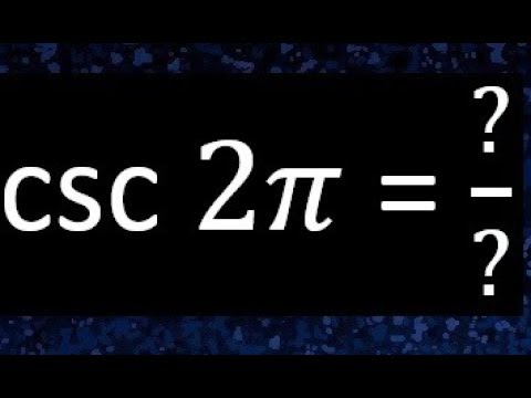cosec 2pi csc 2pi - YouTube