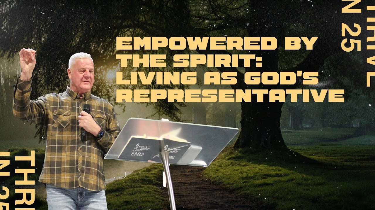 Empowered by the Spirit: Living as God's Representative [Thrive in 25 ...