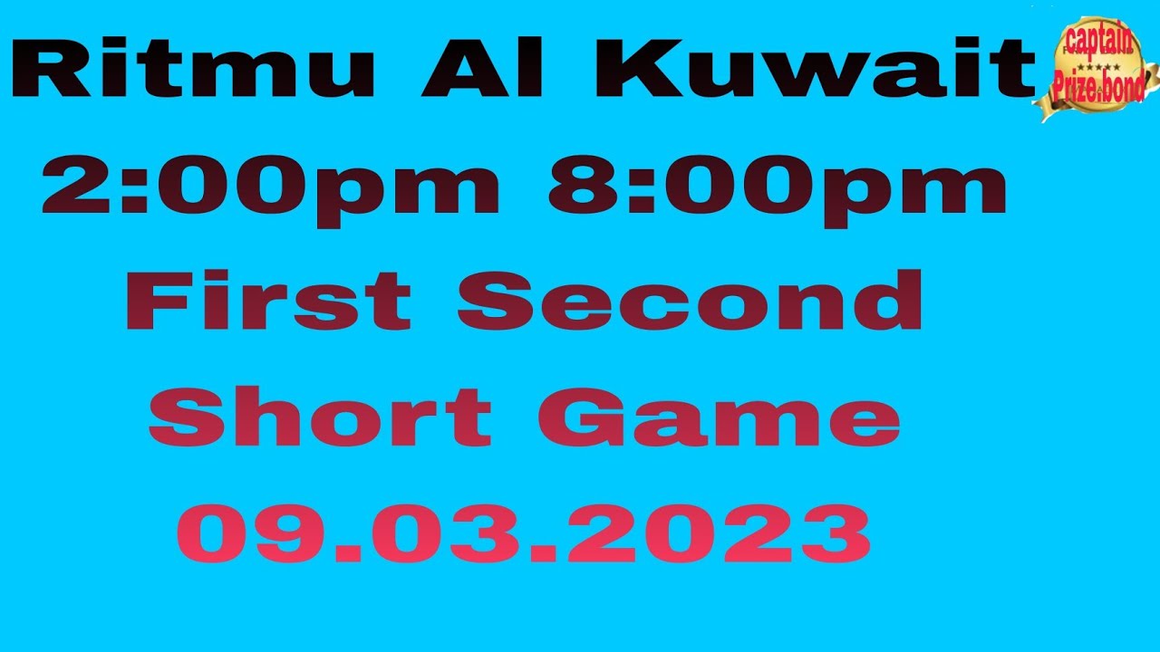 March 9, 2023 Ritmu Al Kuwait 2pm 8pm First Second Short Game Ritmu ...