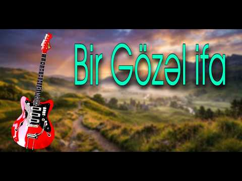 Gitara Super ifa /Tormuz Hüseyin\\ Dinləməyə Dəyər