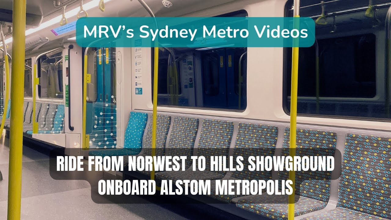 MRV's Sydney Metro Videos - Small Ride from Norwest to Hills Showground ...