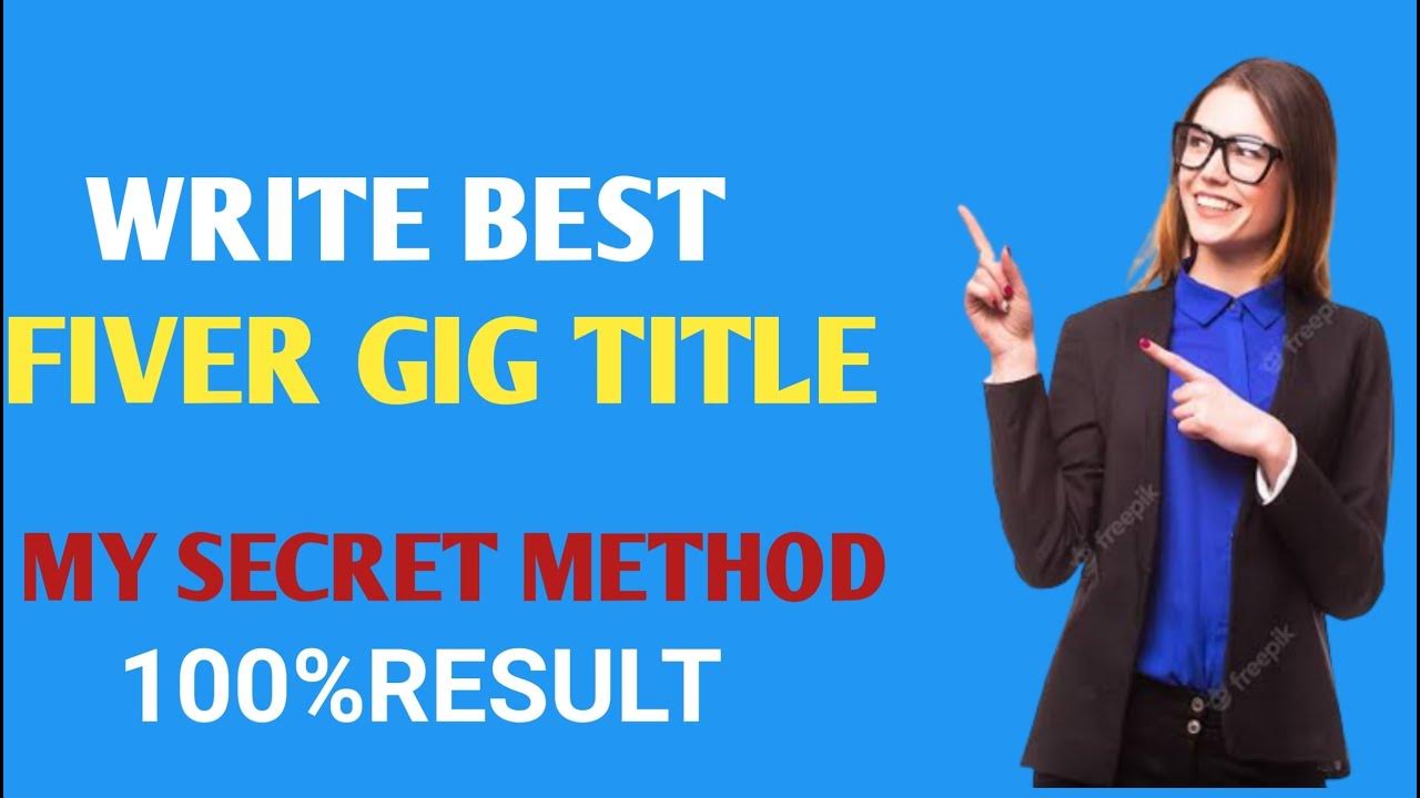How to Write Best Fiverr Gig Title in 2023,Best Fiverr Gig Title Ideas ...