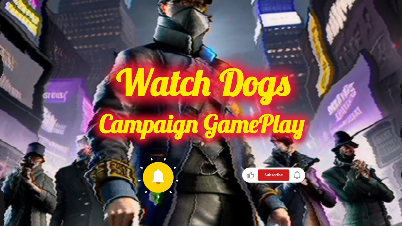 Watch Dogs Campaign: The Silent Playthrough - YouTube