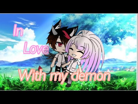 | ~in love with my demon~ | glmm (plz read description) - YouTube