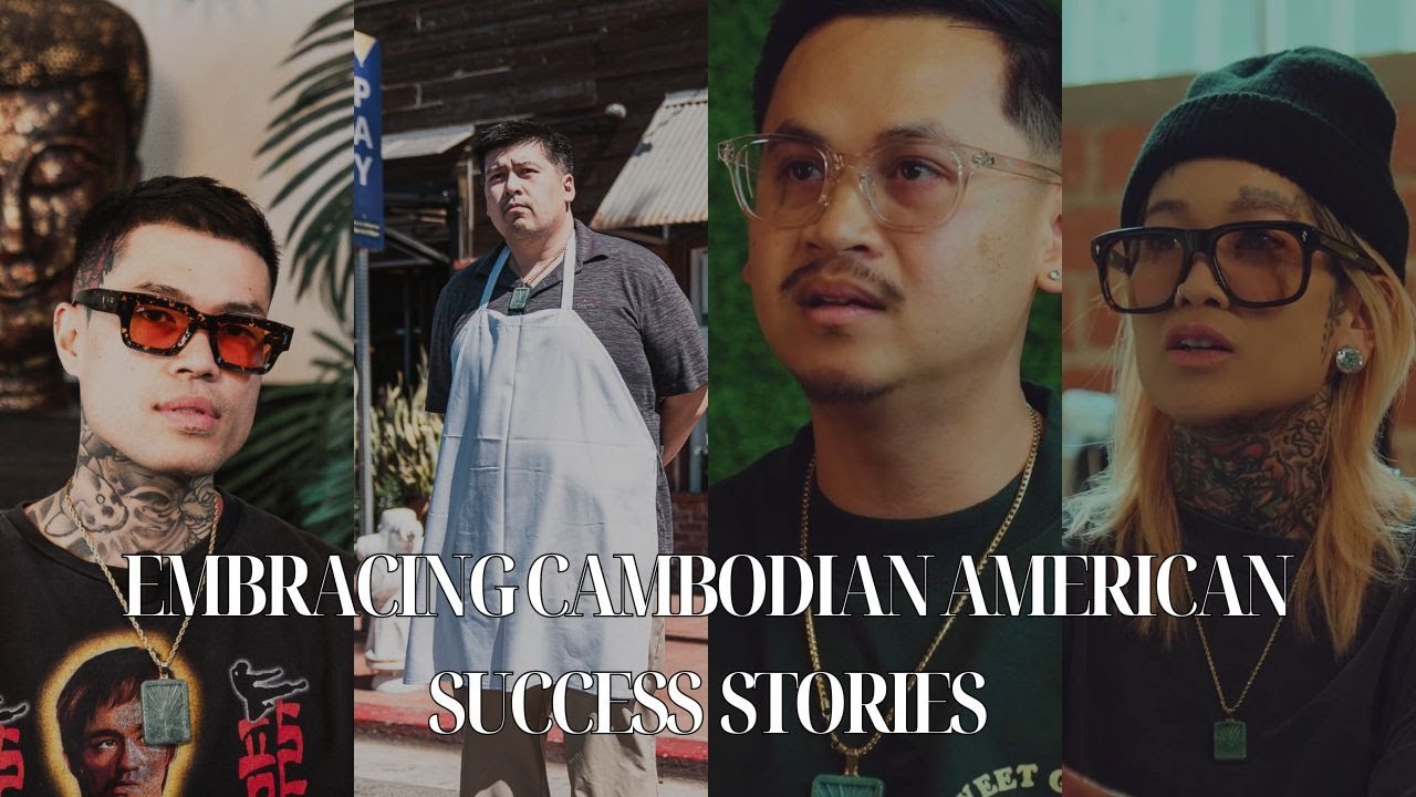 Embracing Cambodian American Success Stories - YouTube