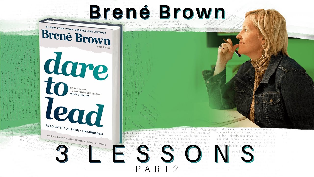 Learn how to be a leader of success | Dare to Lead by Brene Brown ...