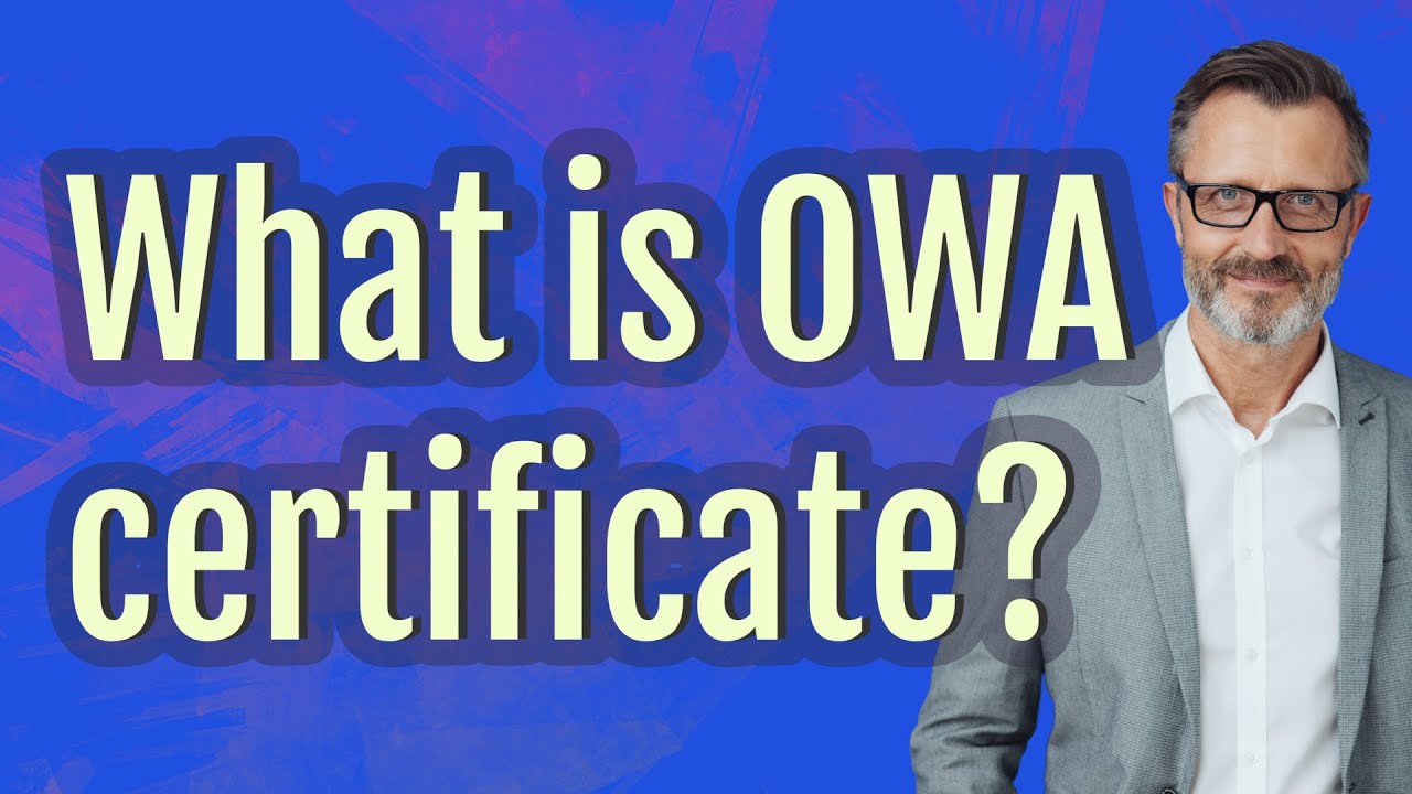 What is OWA certificate? - YouTube