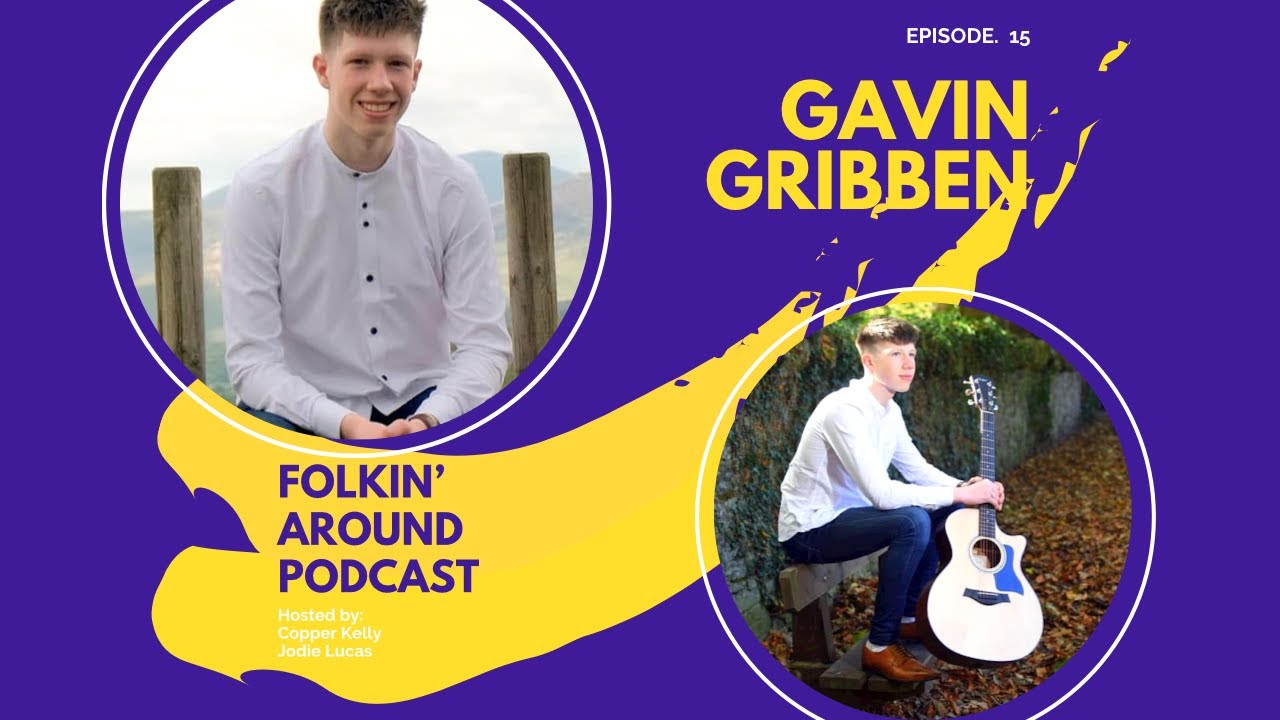 EP15 Gavin Gribben Interview | Folkin Around Podcast - YouTube