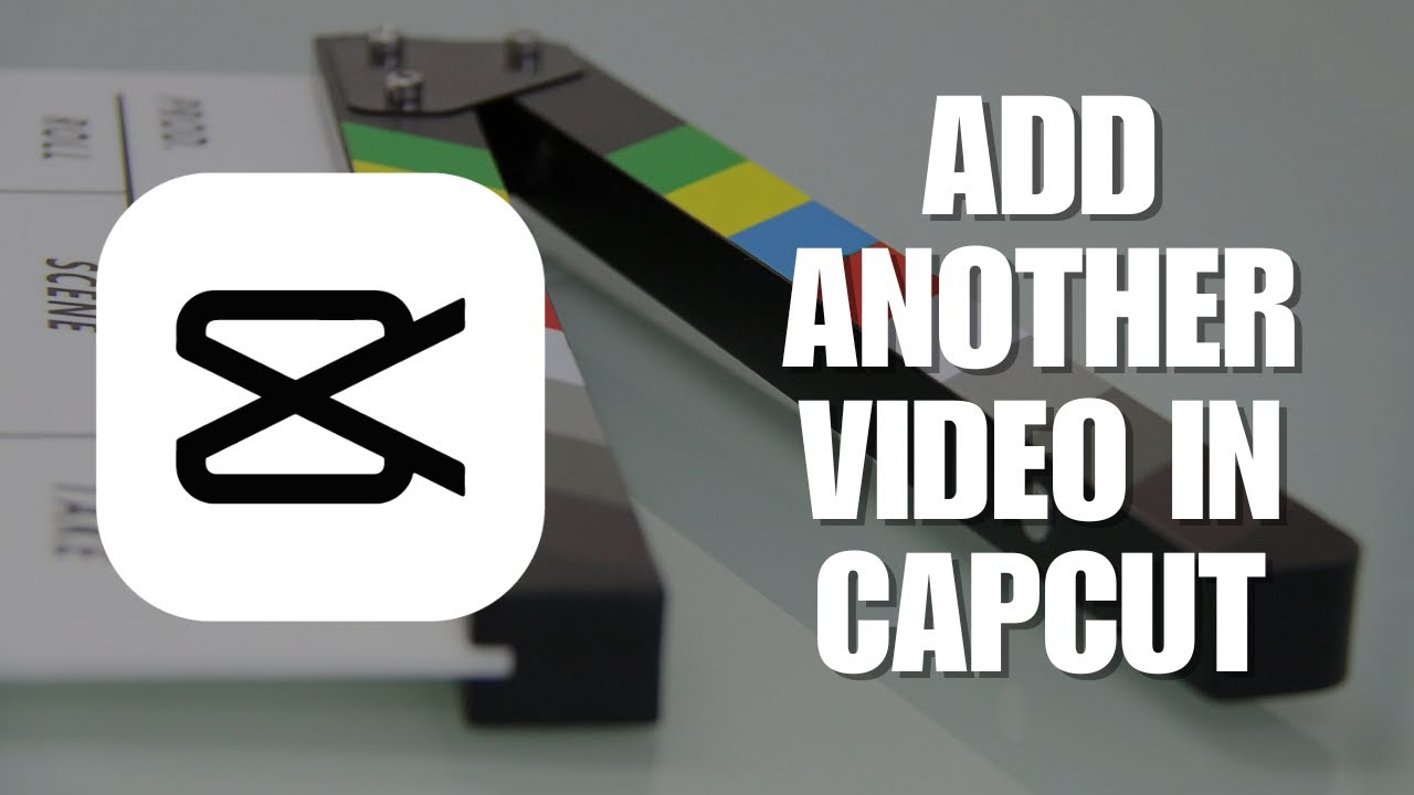 How to Add Another Video in Capcut iOS iPhone - YouTube