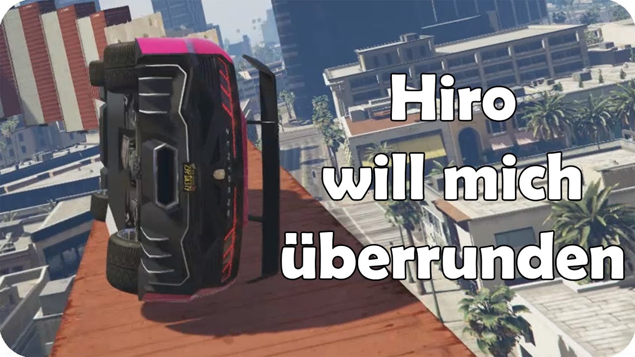 HIRO WILL MICH ÜBERRUNDEN 🍟 Wallrides & Parcour + Download 🍟 GTA V ...