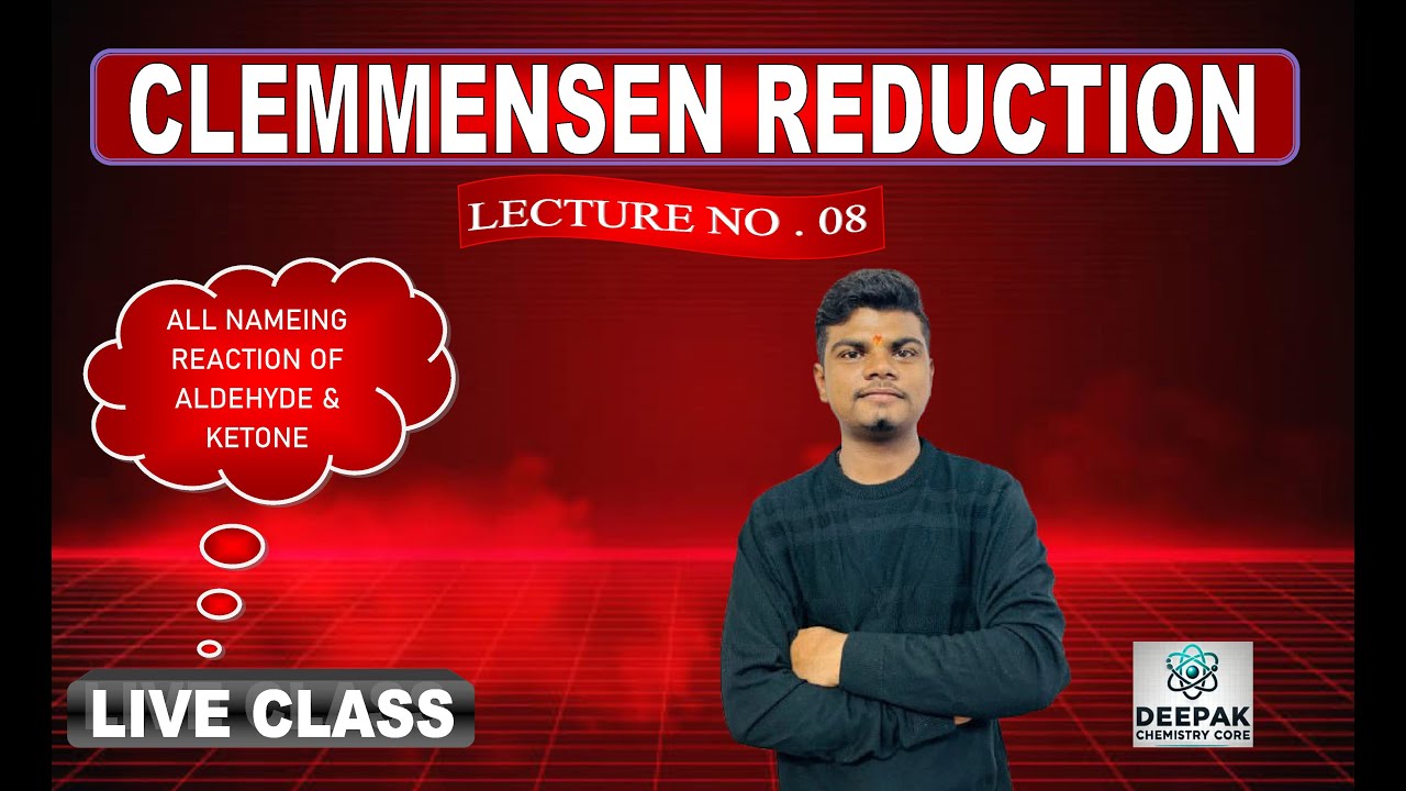 Lecture No-08 "Clemmensen Reduction".#chemistryeducation # ...