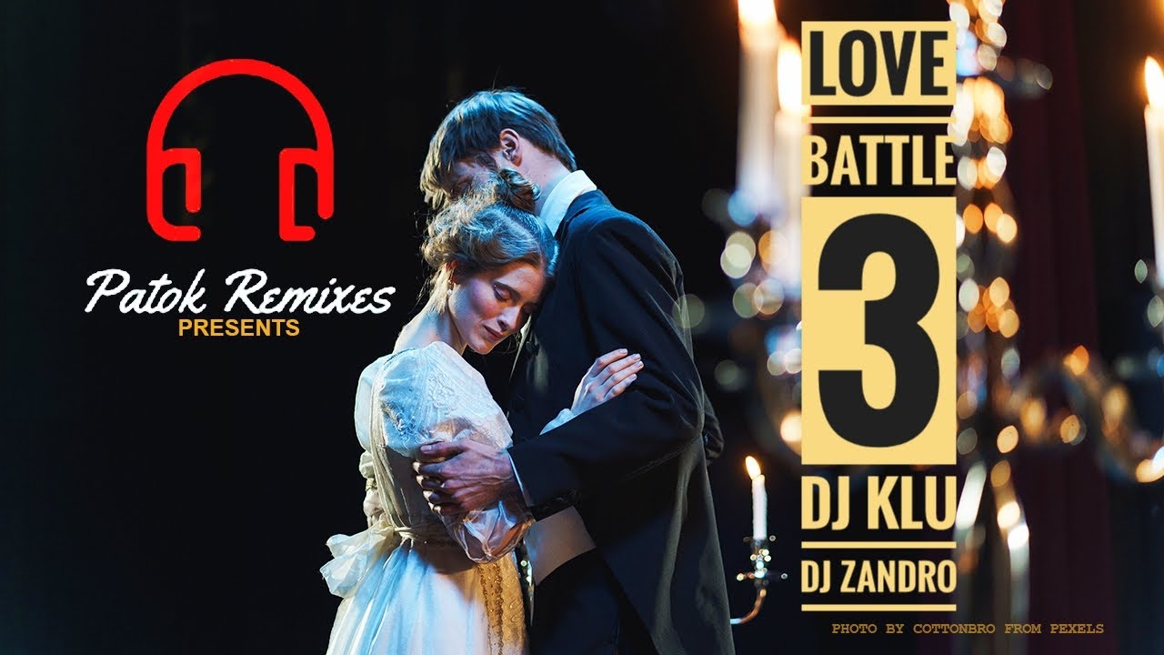 LOVE BATTLE 3 | DJ ZANDRO | DJ KLU (ghost | disco | remix | nonstop ...