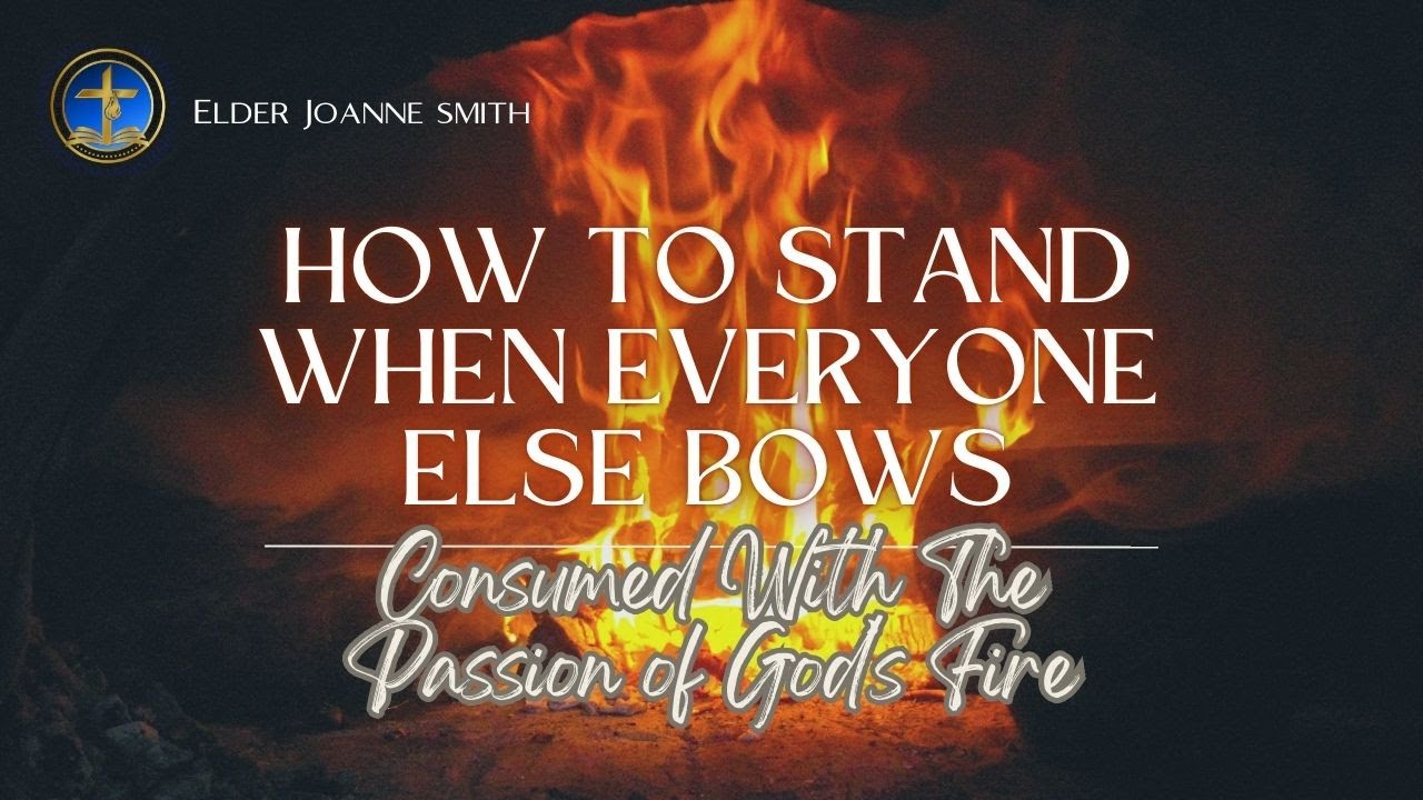 "How To Stand When Everyone Else Bows: Consumed With The Passion of God ...