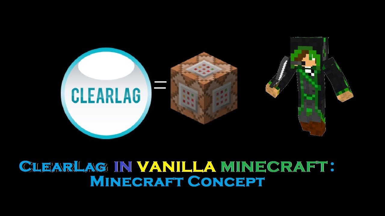 ClearLag in Vanilla Minecraft: Minecraft Concept - YouTube