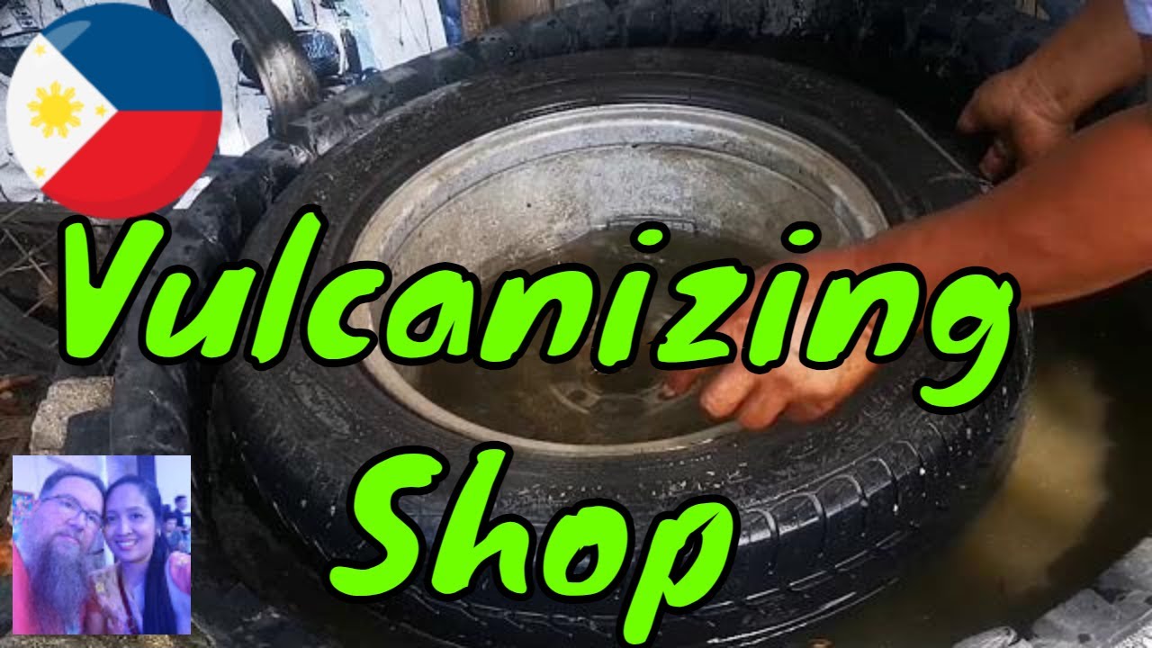 Philippines Tire Repair | Vulcanizing Shop Fixing Our Tire | Getting a ...