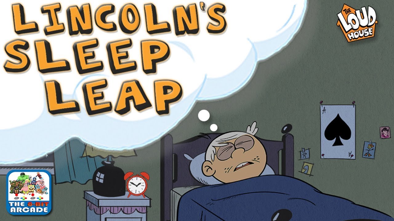 The Loud House: Lincoln's Sleep Leap - Non-Stop Hopping in your Dreams ...