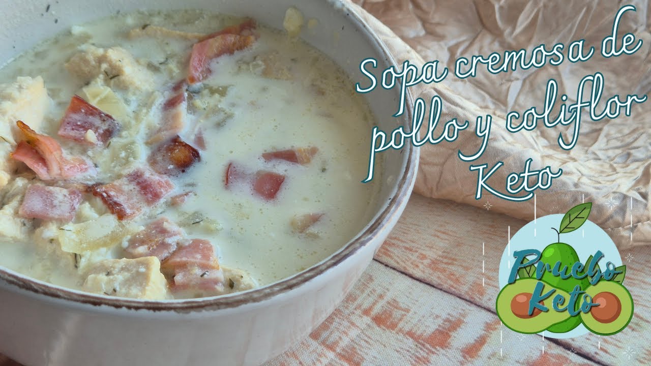 Sopa cremosa de pollo o chowder #keto | sin azúcar | sin harina | by ...