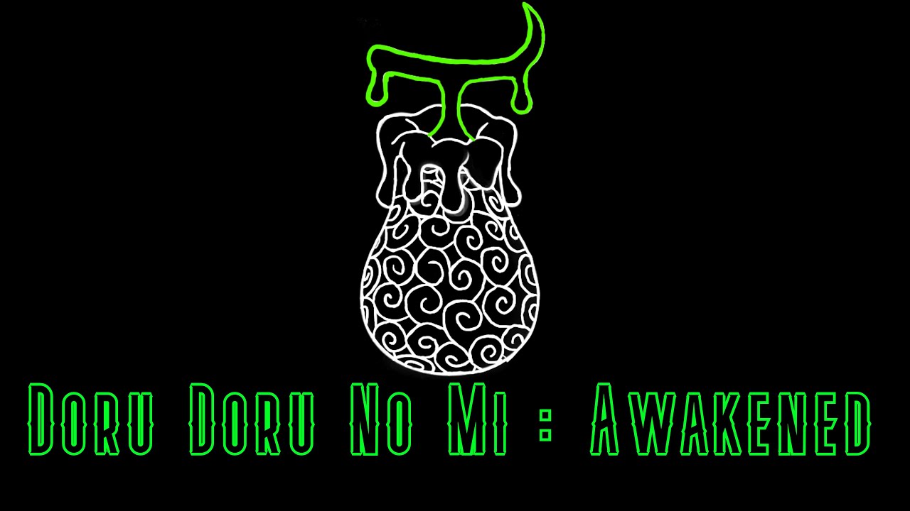 DFS : Doru Doru No Mi | Awakened. - YouTube