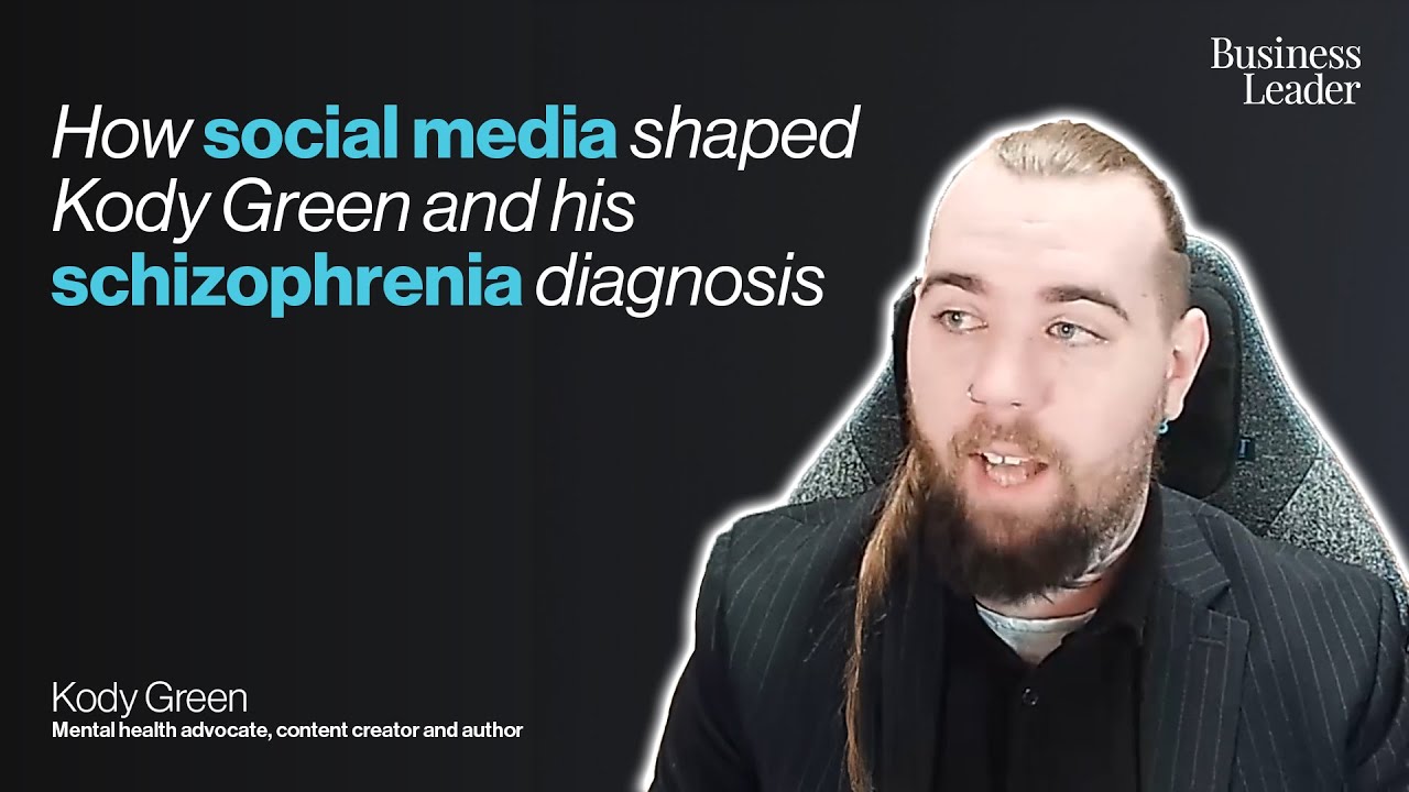 How social media shaped Kody Green and his schizophrenia diagnosis ...