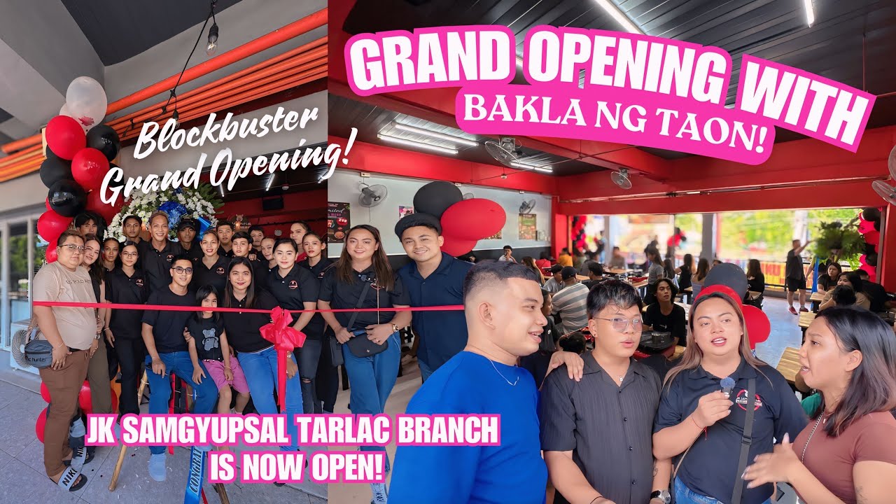BONGGANG GRAND OPENING WITH BAKLA NG TAON! (FINALLY JK SAMGYUPSAL NASA ...