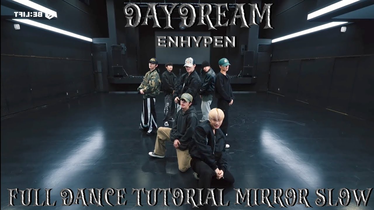 ENHYPEN-DAYDREAM FULL DANCE TUTORIAL MIRROR SLOW VER.2 - YouTube