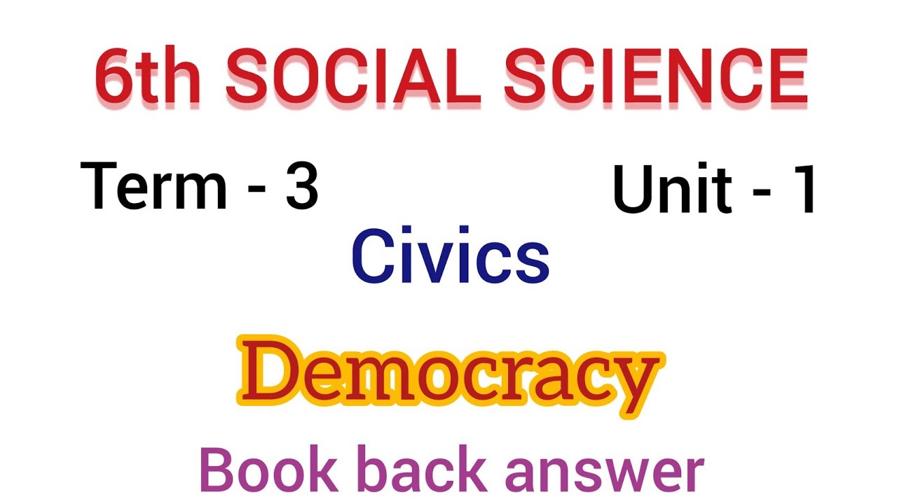 Democracy Class 6 SOCIAL SCIENCE Term 3 Civics Unit 1 book back answer ...