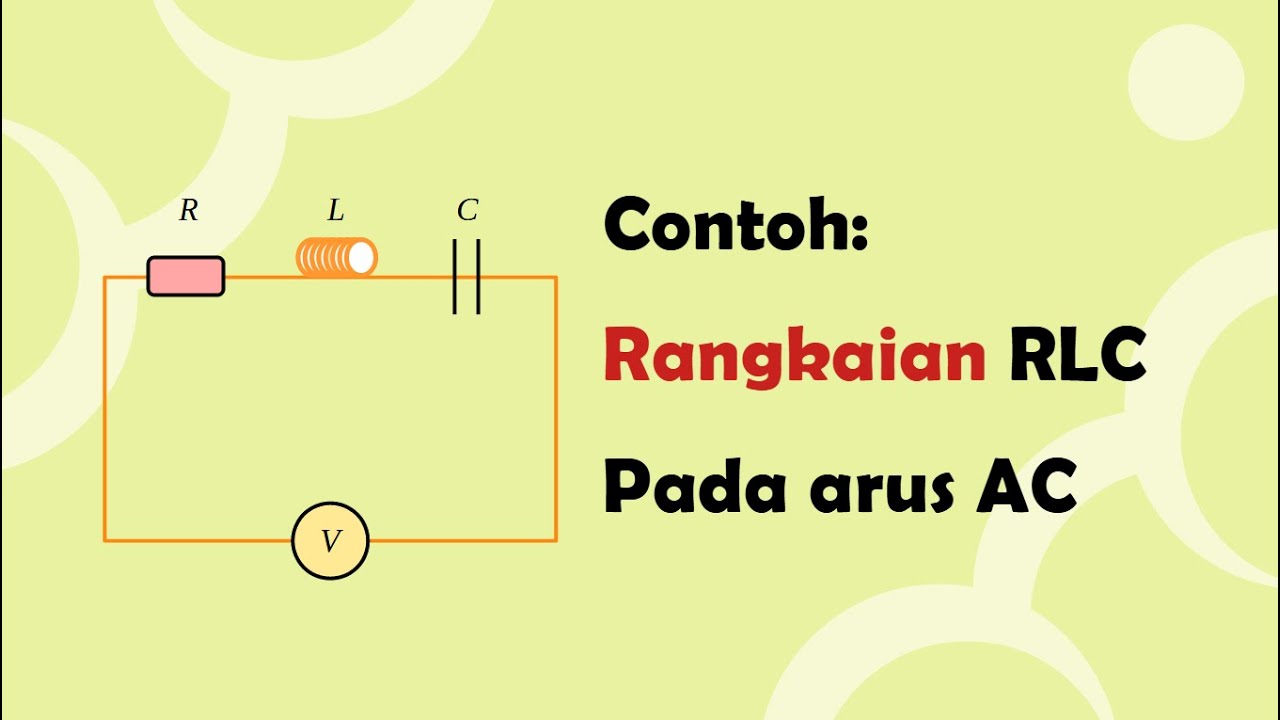 Contoh soal rangkaian RLC AC seri Fisika kelas 12 - YouTube