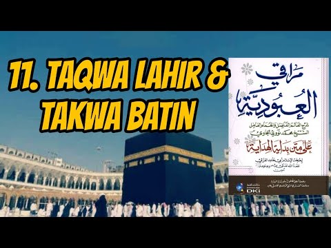 11. Maraqil Ubudiyyah | Taqwa Dhahir dan Taqwa Batin | Buah Dari Melaksanakan Sunnah