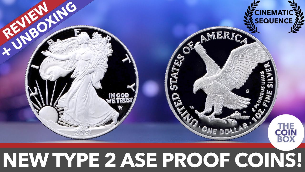 Proof American Silver Eagles 2021 Type 2 (S & W Mint Marks) - YouTube