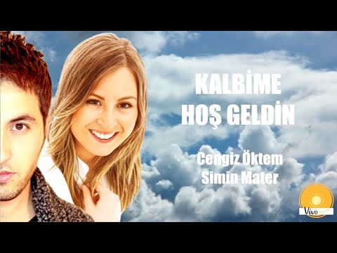 Cengiz Öktem feat. Simin Mater - Kalbime Hoş Geldin (Official Video)