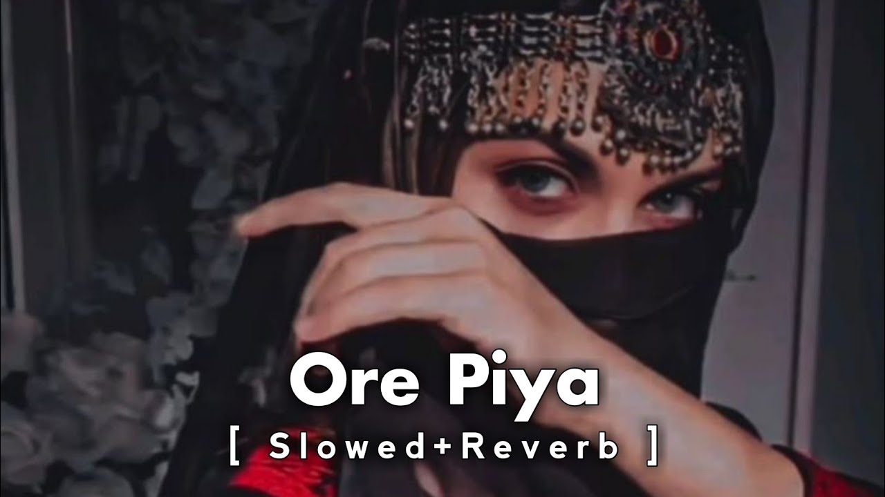 Piya Ore Piya | Slowed+Reverb | Rana Music Store #music #lofi #2023 # ...