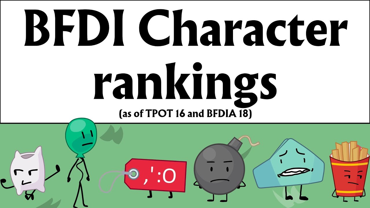 BFDI character rankings (as on TPOT 16 and BFDIA 18) - YouTube
